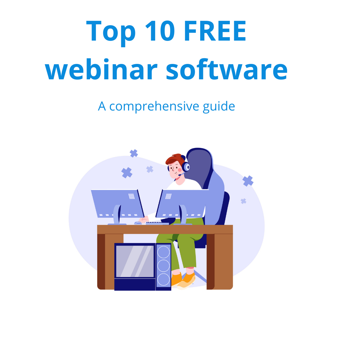 Top 10 Free Webinar Software in 2025 – A Comprehensive Guide